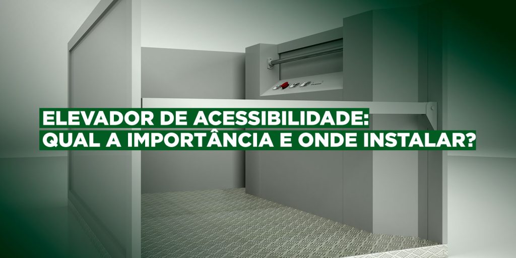 Elevador de acessibilidade: Qual a importância e onde instalar? - Equibrasil